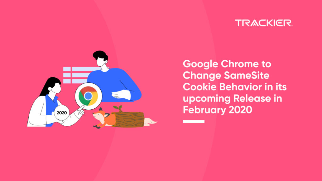 All About SameSite Cookie Behavior Update in Chrome