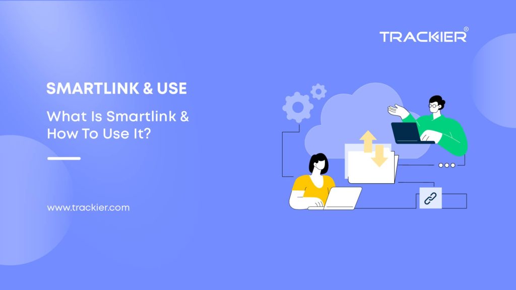 What Is Smartlink & How To Use It? - Trackier