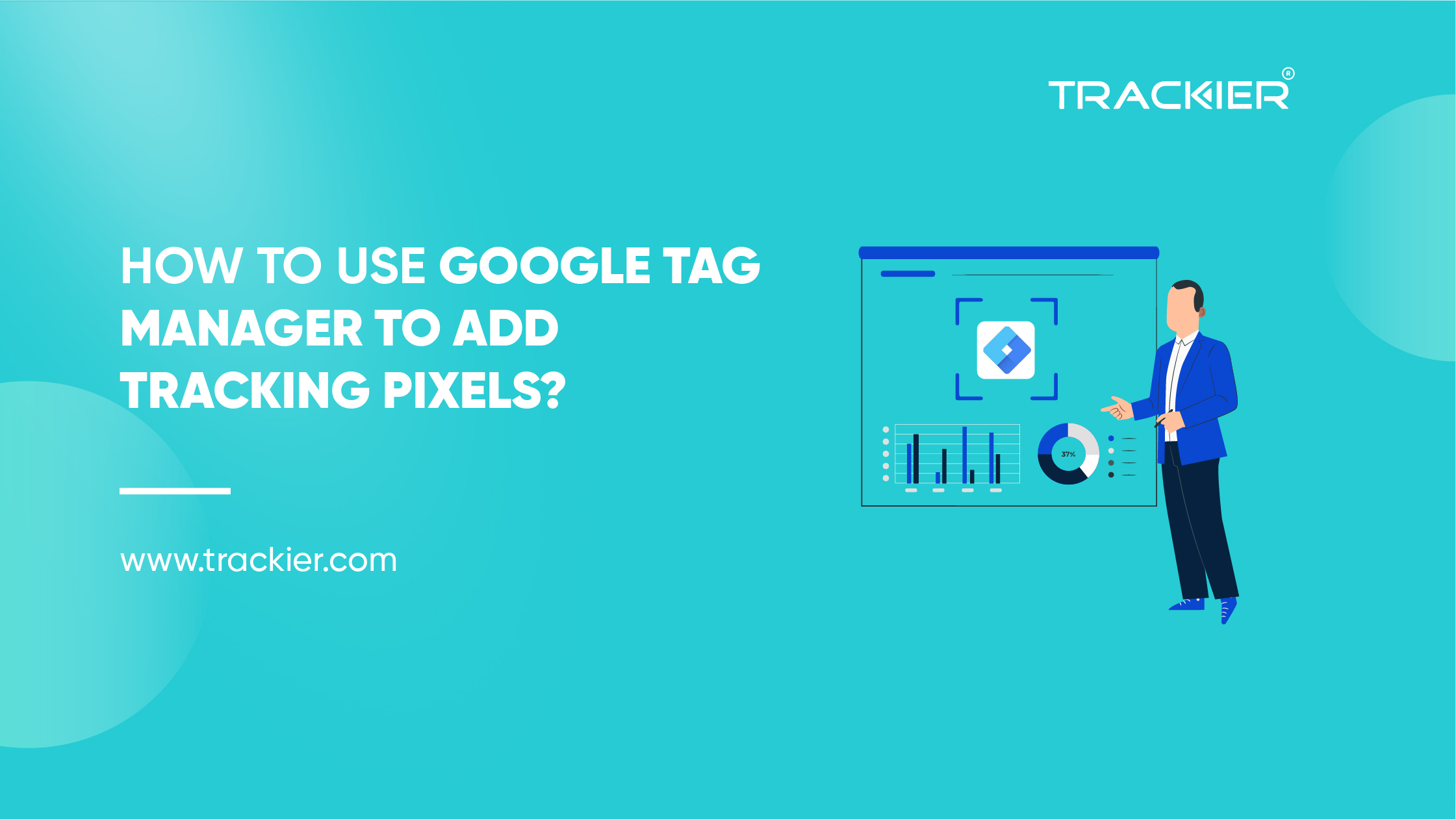 How To Use Google Tag Manager To Add Tracking Pixels 