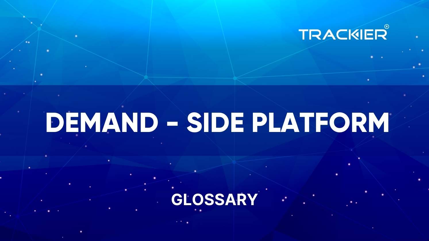 Demand-side platform (DSP) - Trackier